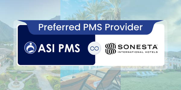 ASI PMS: A Trusted, Preferred PMS Provider for Sonesta Hotels